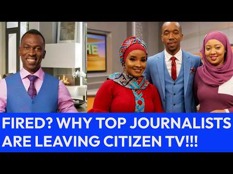 FIRED! Why Lulu Hassan And Over 10 Journalist Are Leaving Citizen TV!