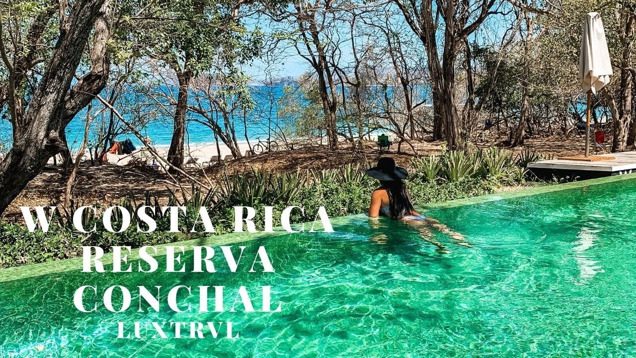 W Reserva Conchal, Costa Rica | Unforgettable Luxury Retreat on the ...