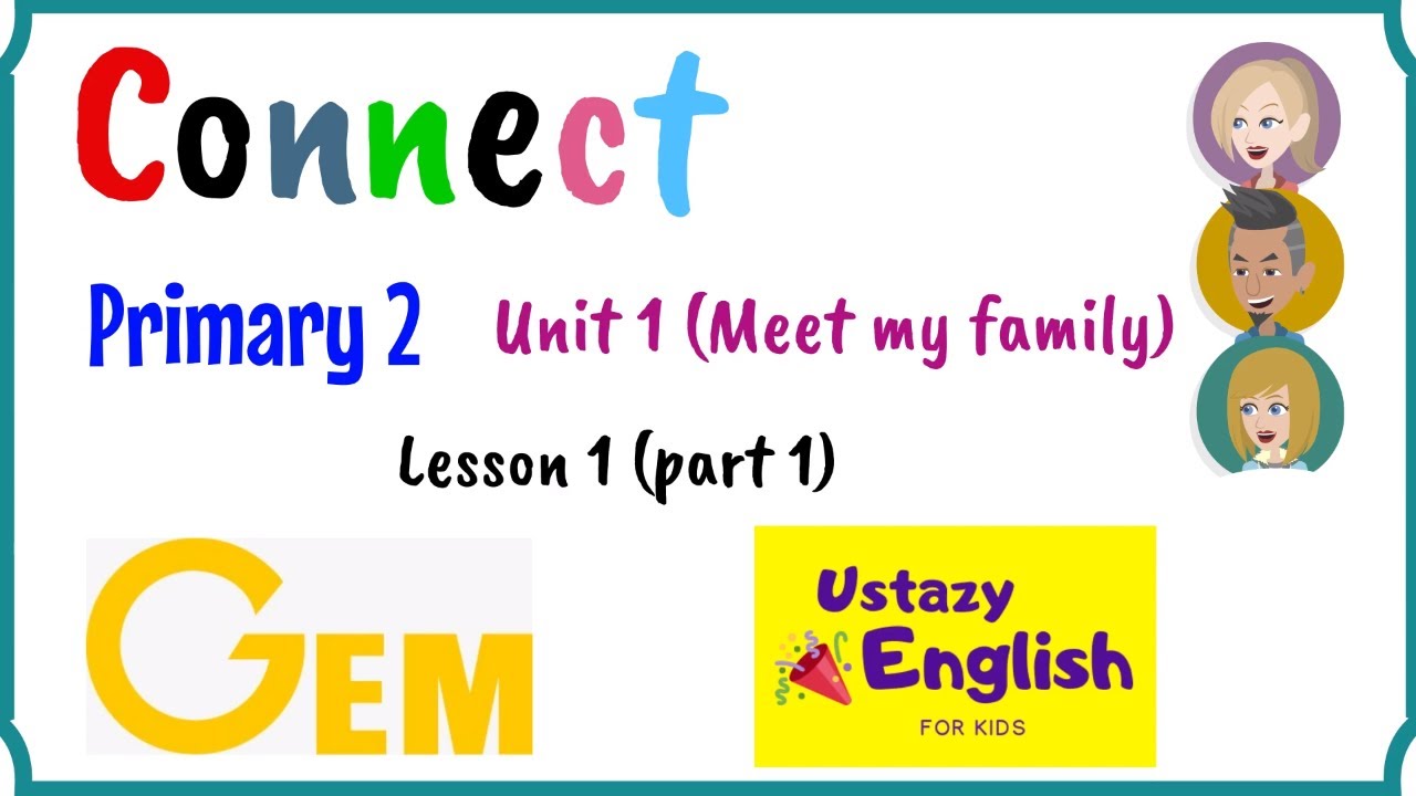 Primary 2, Connect, Unit 1, Lesson 1, Part 1, Gem - YouTube