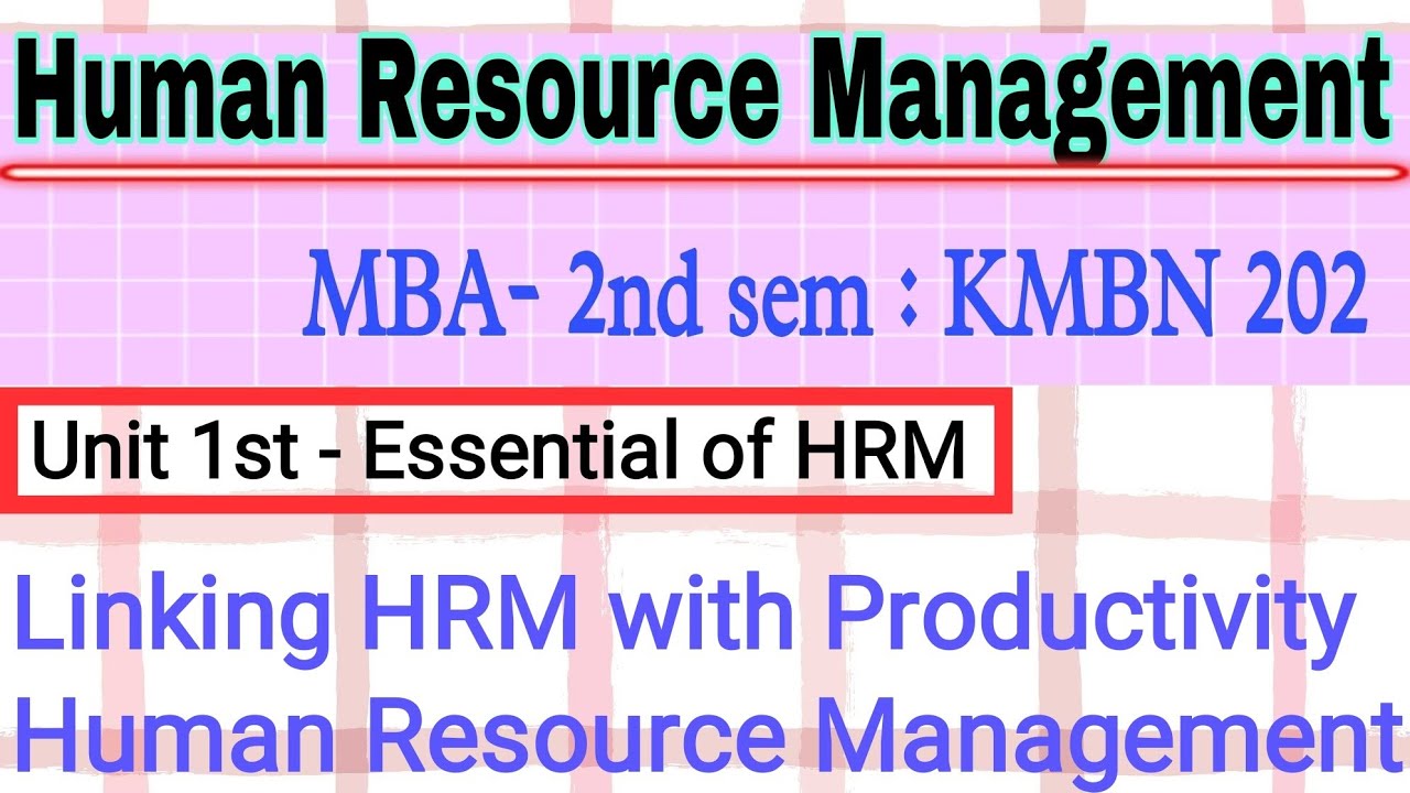 Human Resource Management Linkage with Productivity || Purpose of ...
