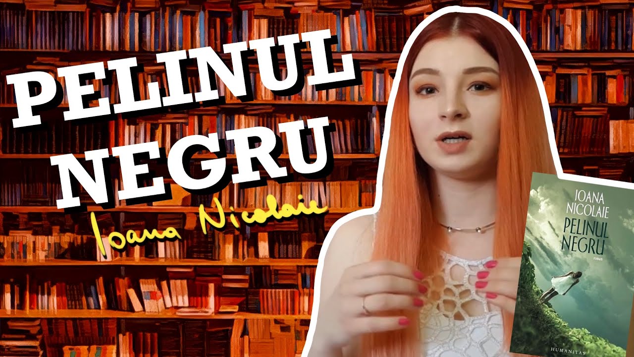 Pelinul Negru de Ioana Nicolaie - Recenzie (Spoiler Free) - YouTube