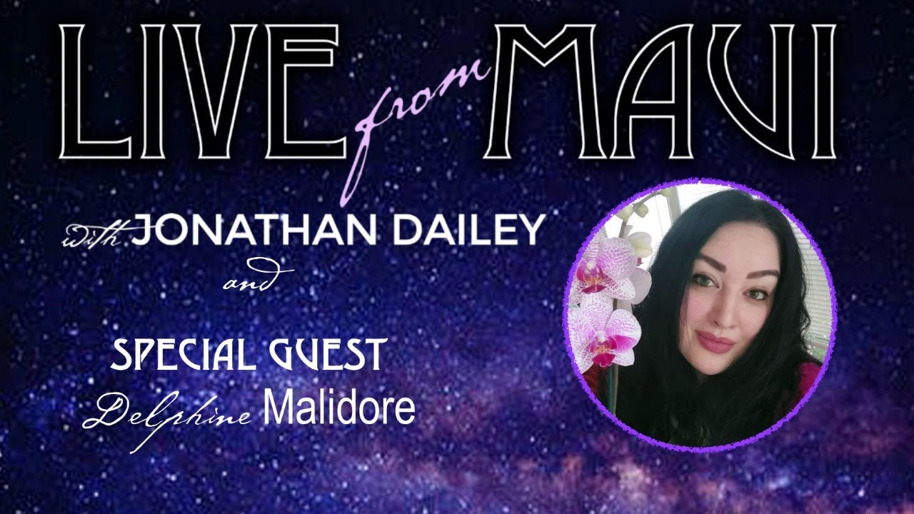 Live From Maui w/ Jonathan Dailey and Special Guest Delphine Malidore ...