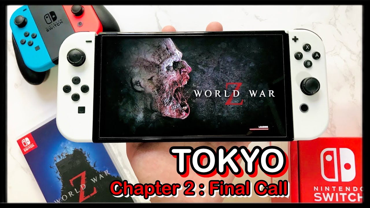 World War Z Nintendo Switch OLED (TOKYO Final Call)#13 - YouTube