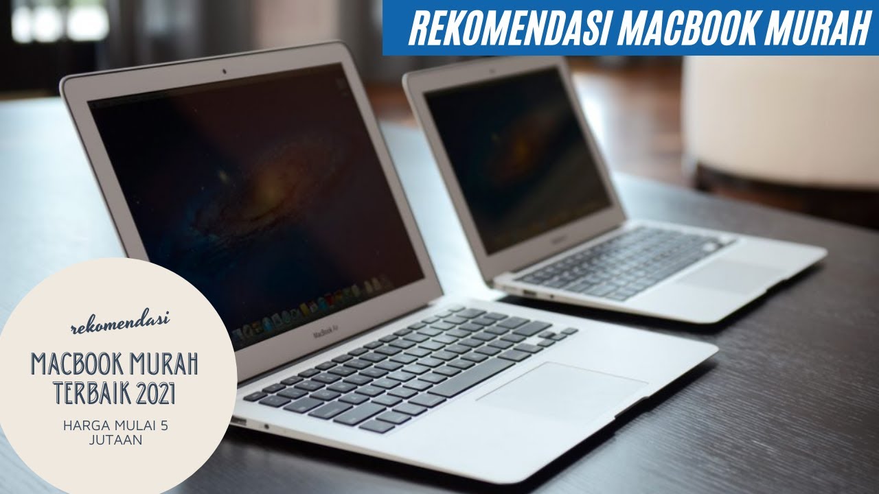 5 Rekomendasi MacBook Paling Murah di Tahun 2021 - YouTube