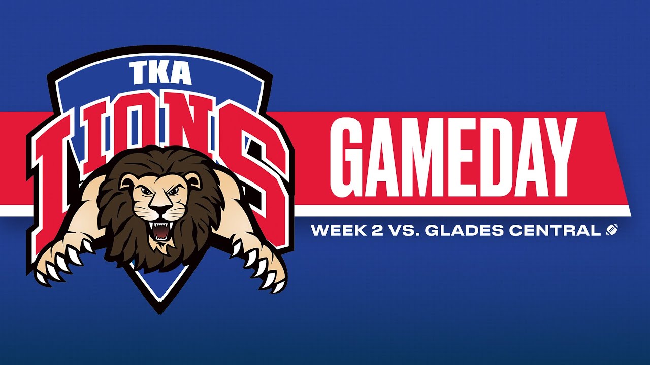 TKA Lions Gameday | Week 2, 2023 | Glades Central - YouTube