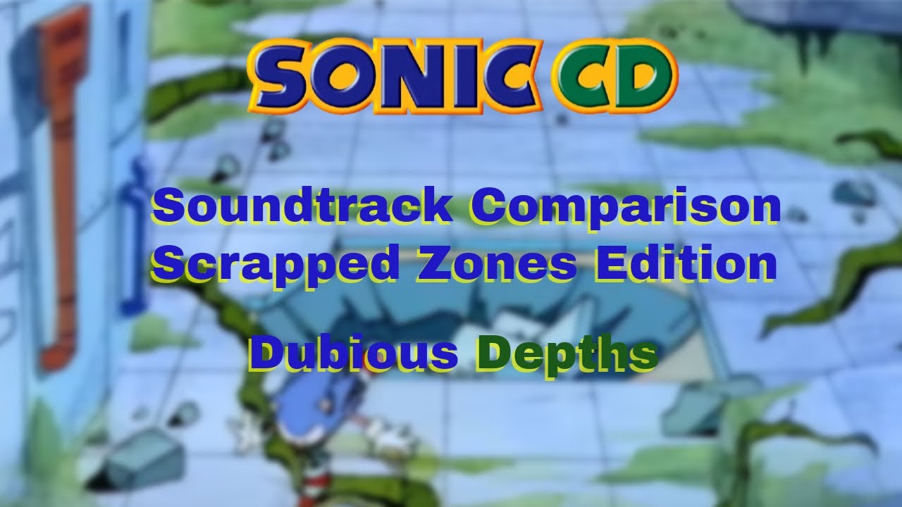 Sonic CD Soundtrack Comparison: Scrapped Zones Edition - Dubious Depths ...