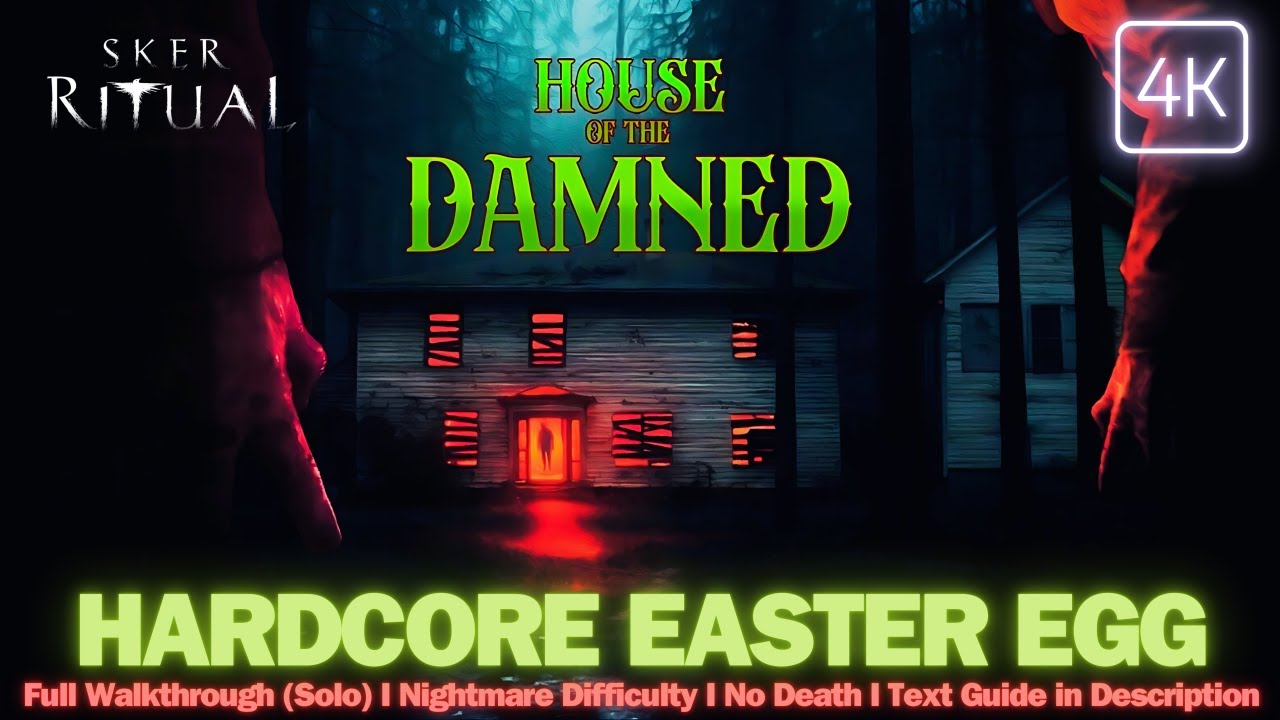 SKER RITUAL – House of the Damned HARDCORE Easter Egg / Nightmare ...