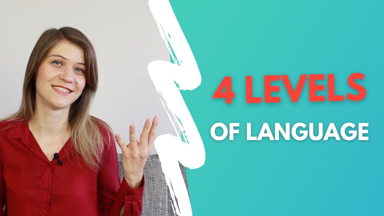 The 4 levels of language as you don't know them - YouTube