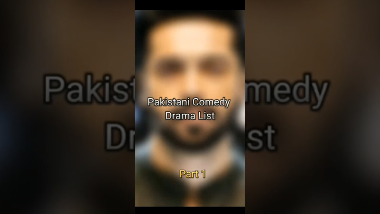 Top 10 Pakistani Comedy Drama List || Pakistani Comedy Dramas - YouTube