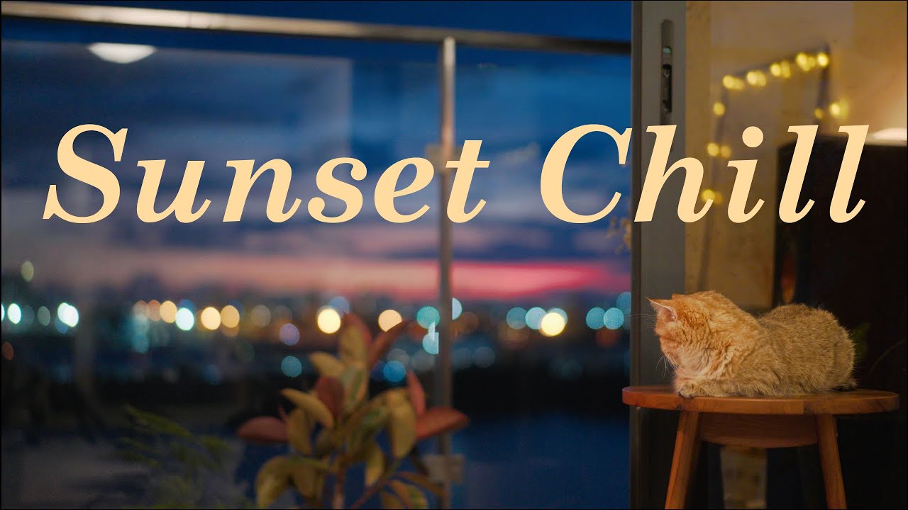 Sunset Chill | a playlist for you to vibe to when the sun goes down ...