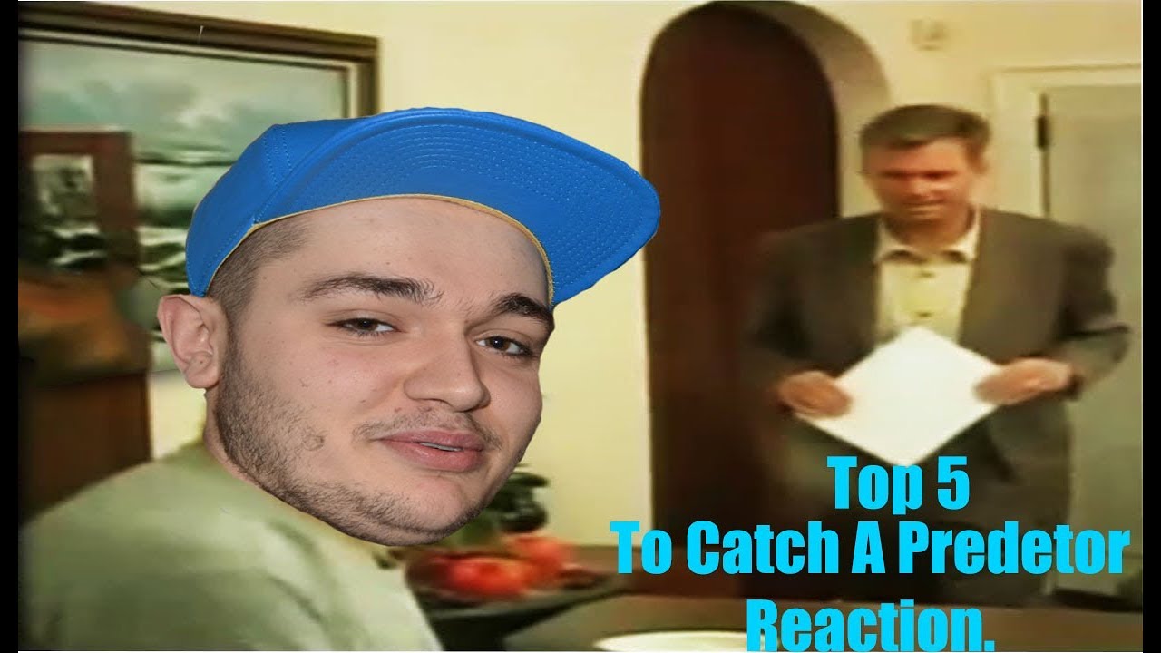 Top 5 Funniest To Catch A Predator Moments Reaction. - YouTube