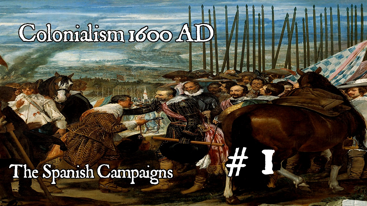 Empire Total War - Colonialism 1600 AD - Spanish Campaign #1 - YouTube