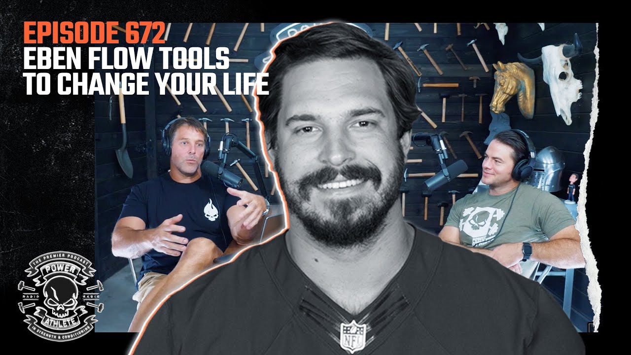 Power Athlete Radio Ep 672 // Eben Flow Tools to Change Your Life - YouTube