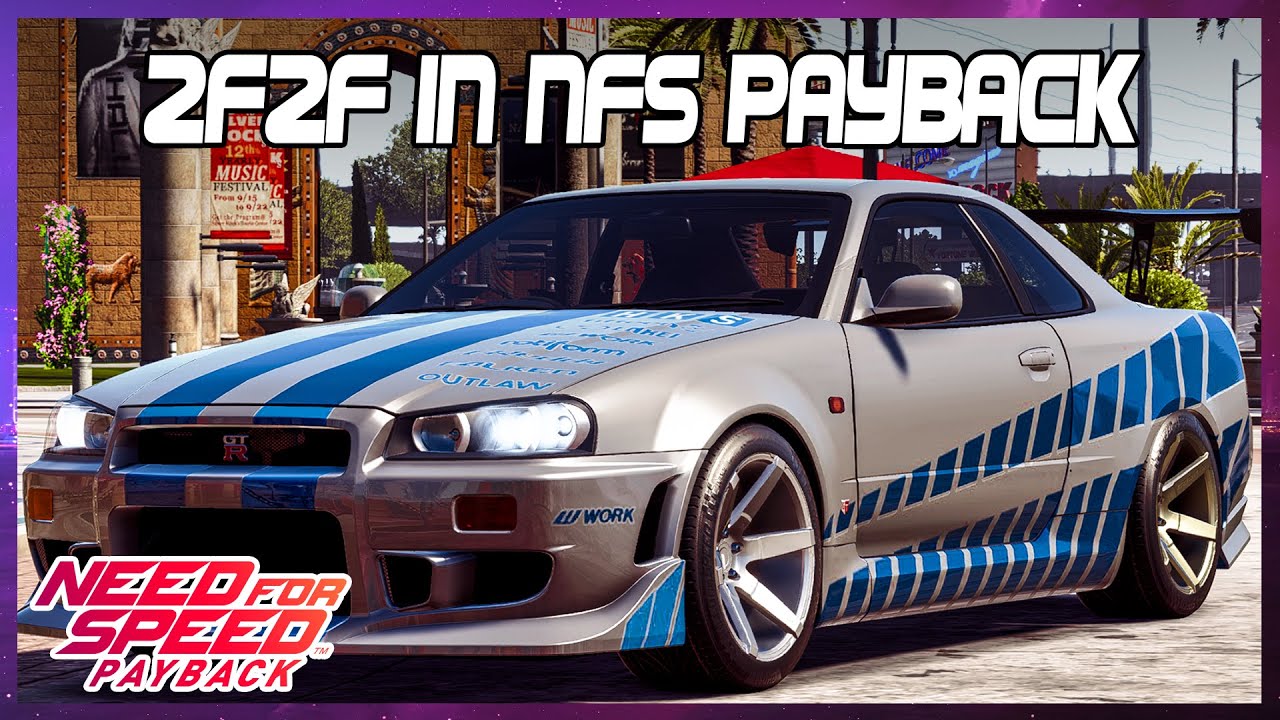 Need for Speed Payback - 2 Fast 2 Furious Skyline build - YouTube