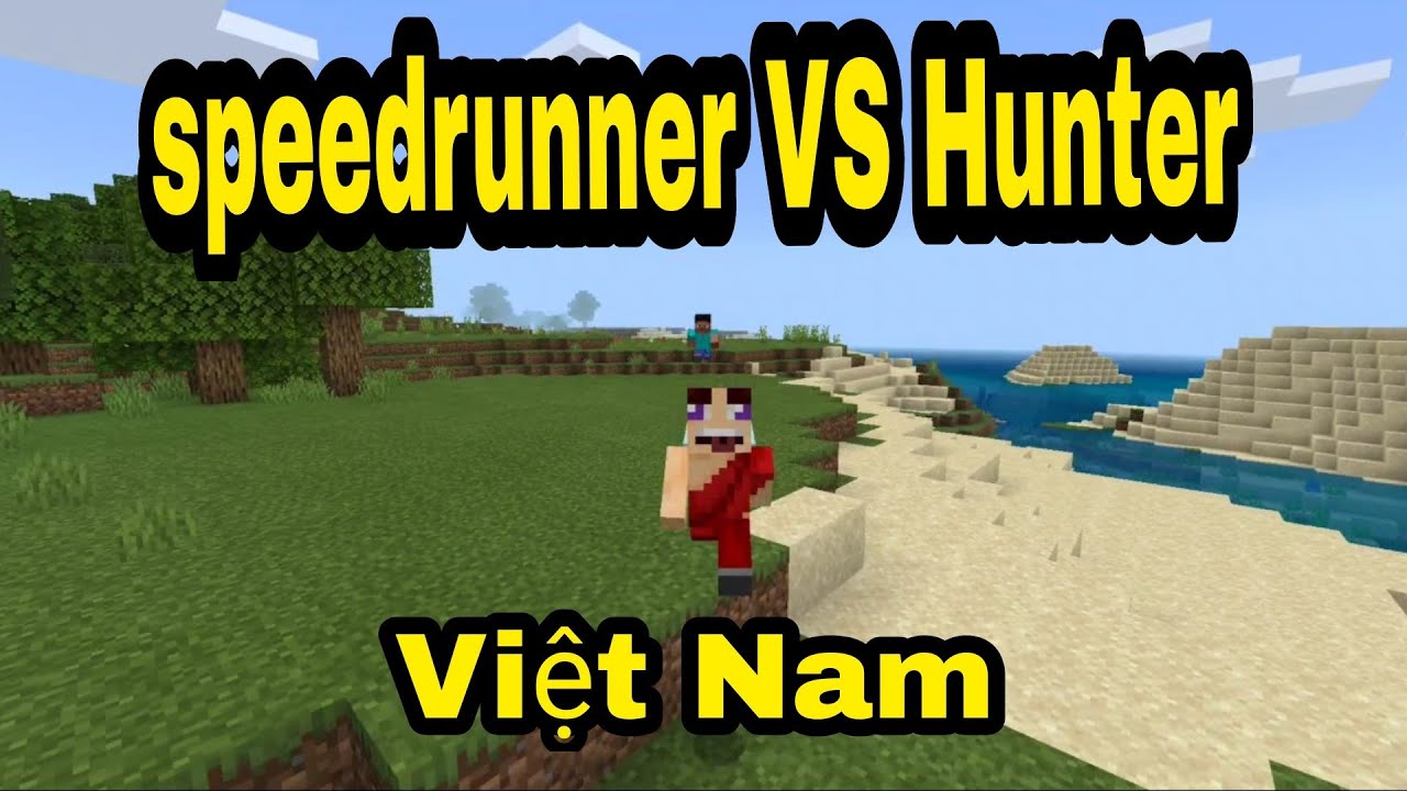 Speedrunner VS Hunter (Việt Nam) - YouTube