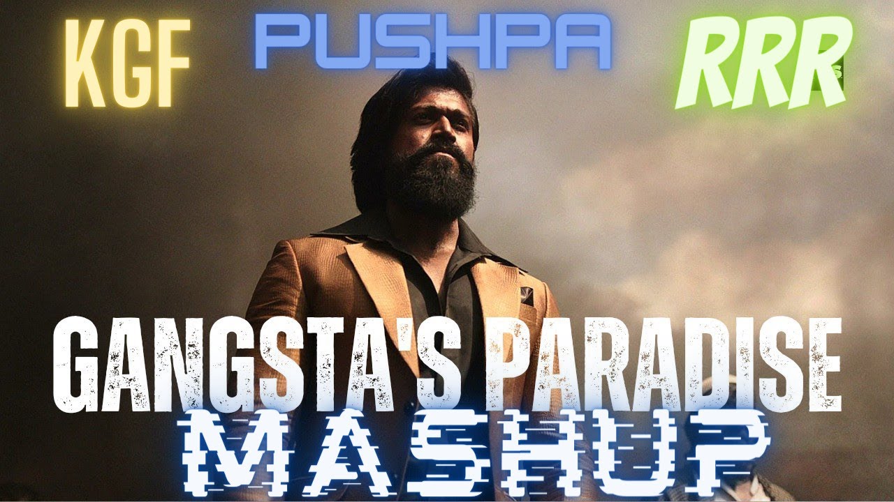 KGF X PUSHPA X RRR GANGSTAR MASHUP - YouTube