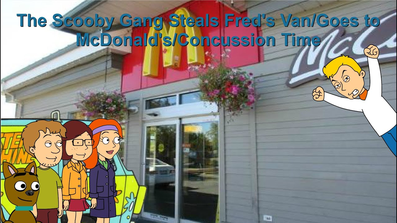 The Scooby Gang Steals Fred's Van/Goes to McDonald's/Concussion Time ...