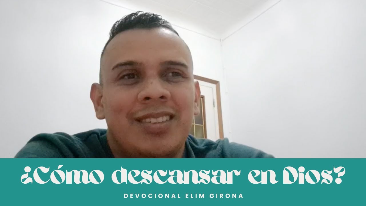 Devocional Diario | ¿Cómo descansar en Dios? - Manuel Borjas - YouTube