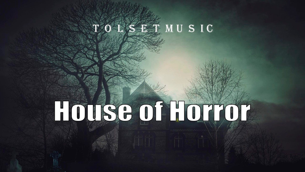 House of Horror - Mysterious Cinematic Background Music For Videos ...