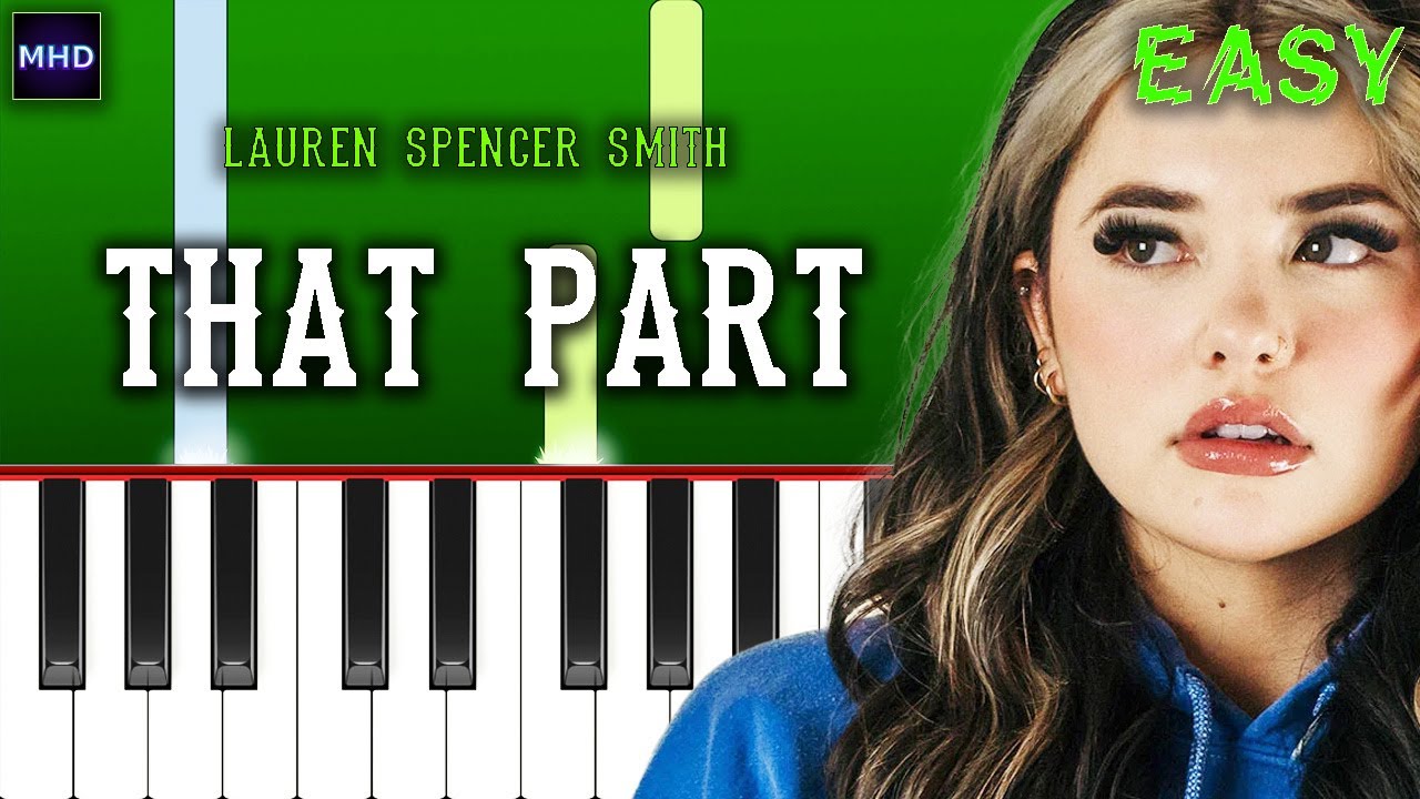 Lauren Spencer Smith – That Part - Piano Tutorial [EASY] - YouTube