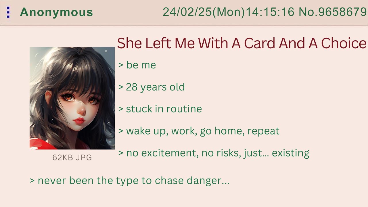 She Left Me With A Card And A Choice - YouTube