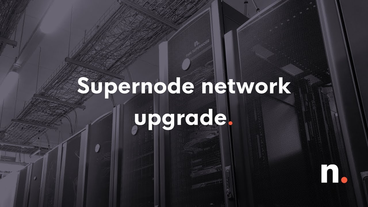 Supernode Network Upgrade - YouTube