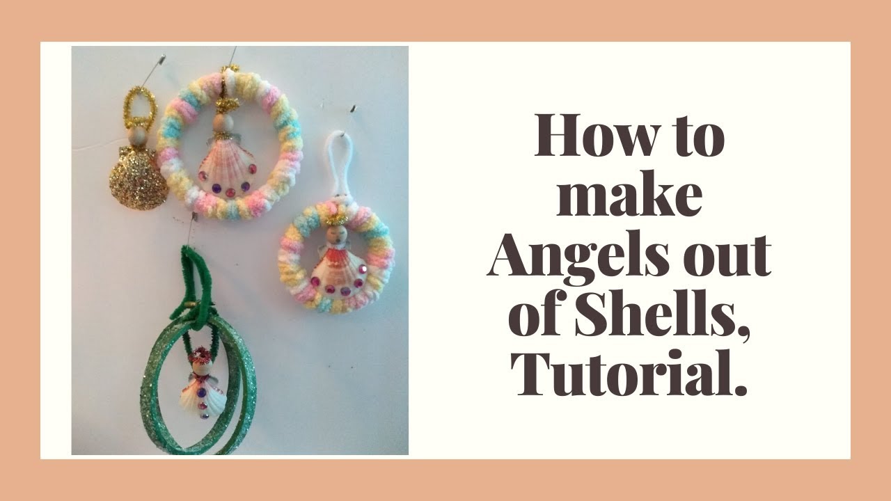 How to make Angels out of shells, Tutorial. - YouTube