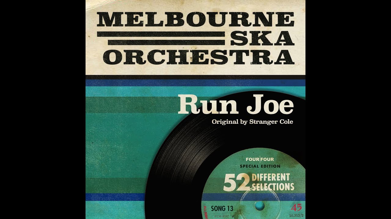Melbourne Ska Orchestra - Run Joe (Feat. Stranger Cole) - YouTube