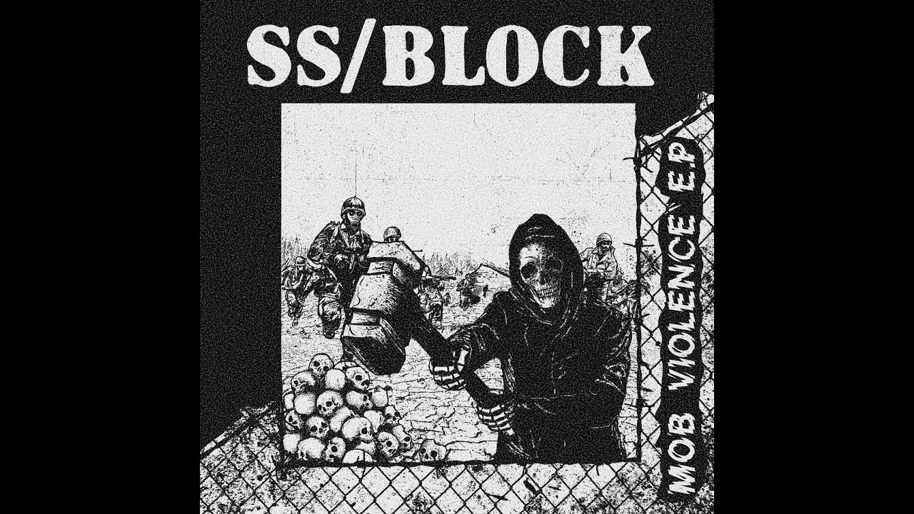 SS / BLOCK - I'm Coming ( Mob Violence EP ) - YouTube