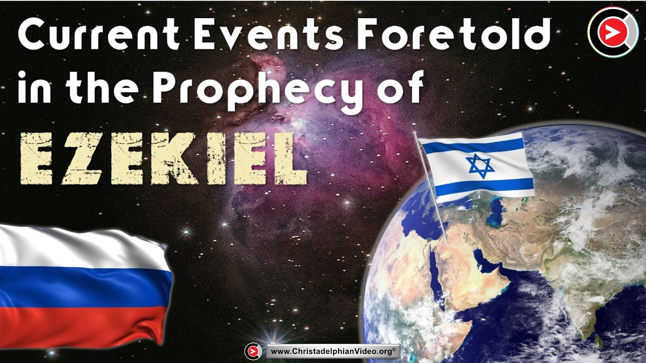 Must see! **Current events foretold in the prophecy of Ezekiel.** - YouTube
