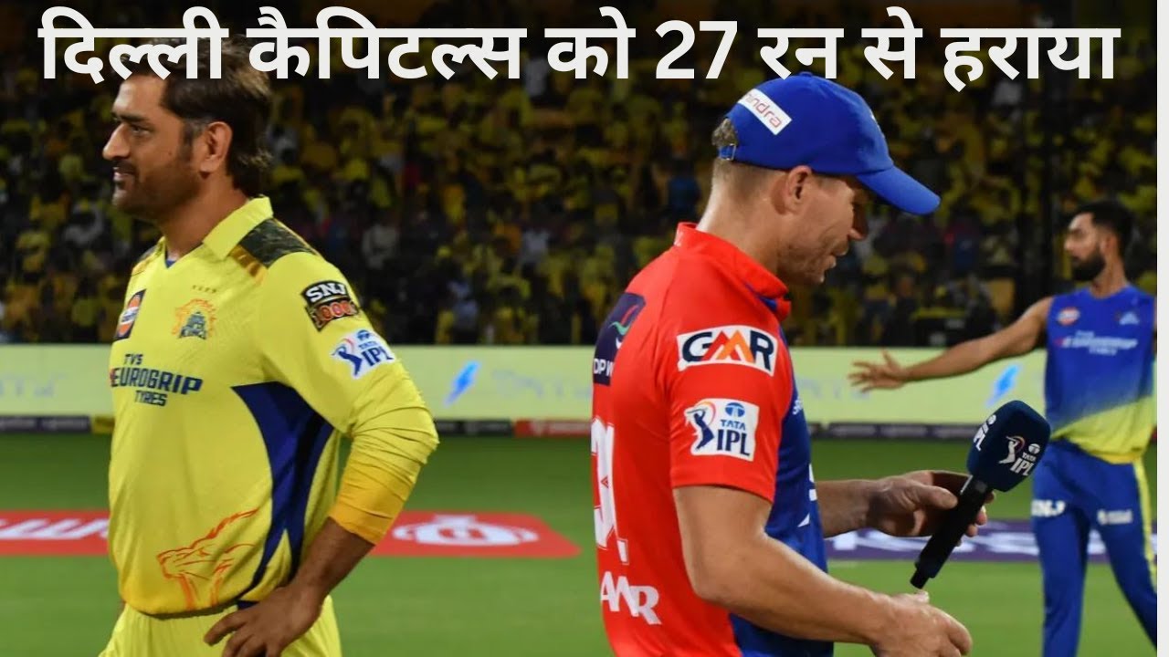 CSK vs DD highlights - YouTube