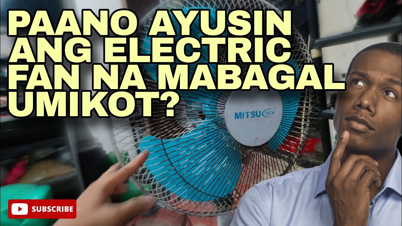 HOW TO REPAIR ELECTRIC FAN? |tagalog Tutorial - YouTube