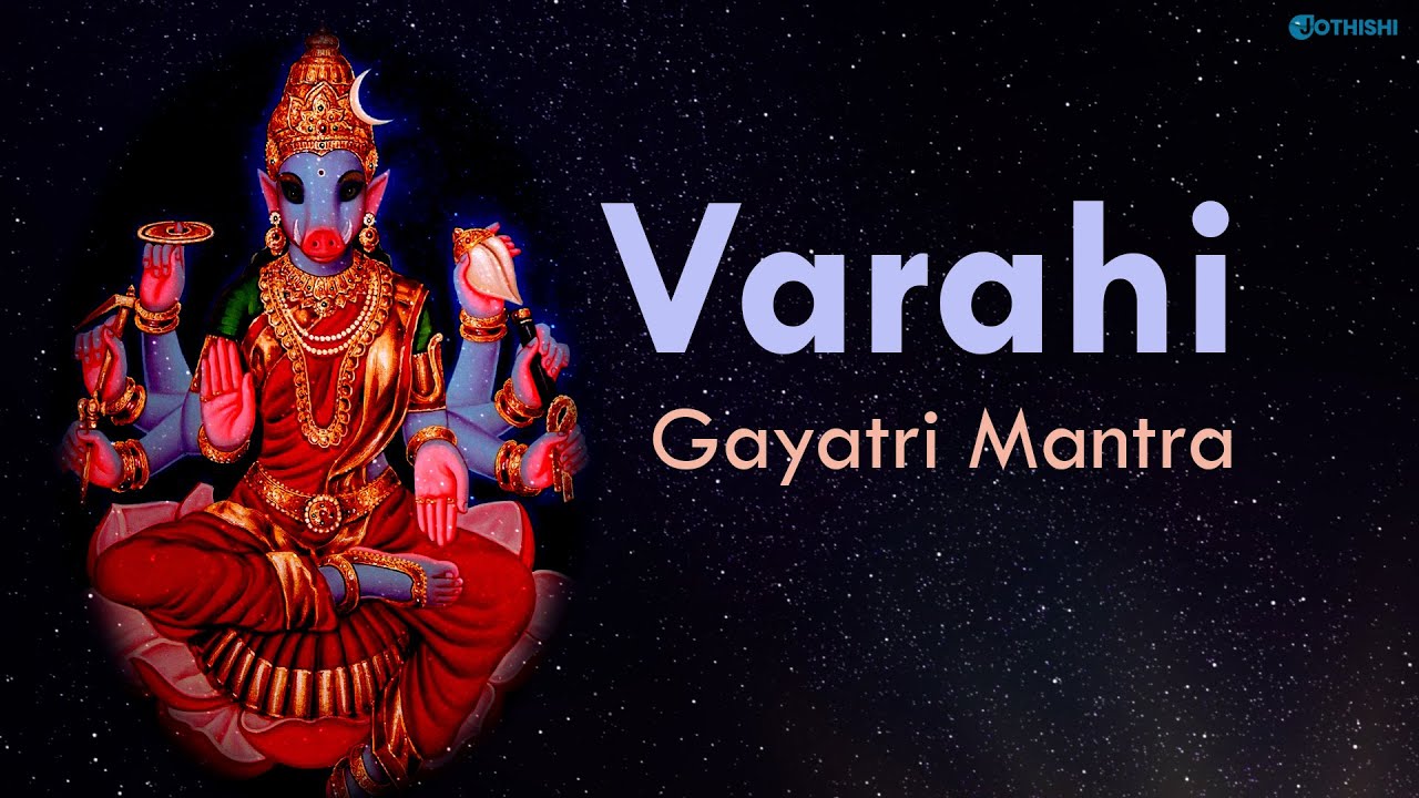 Sri Varahi Gayatri Mantra | Powerful Mantra for Success @Jothishi - YouTube