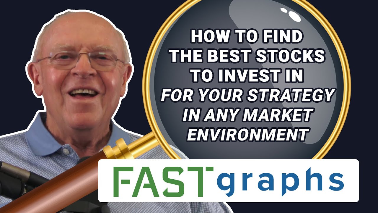 How To Find The Best Stocks To Invest In For Your Strategy In Any ...