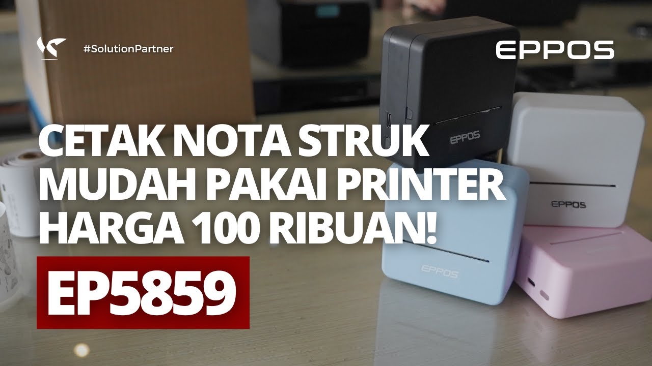 CETAK NOTA STRUK MUDAH, PAKAI PRINTER HARGA 100 RIBUAN - EPPOS EP5859 ...