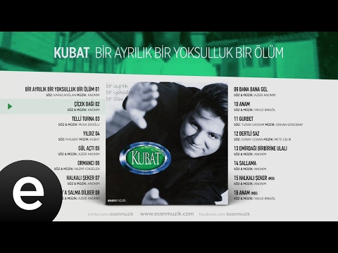 Çiçek Dağı (Kubat) Official Audio #çiçekdağı #kubat - Esen Müzik