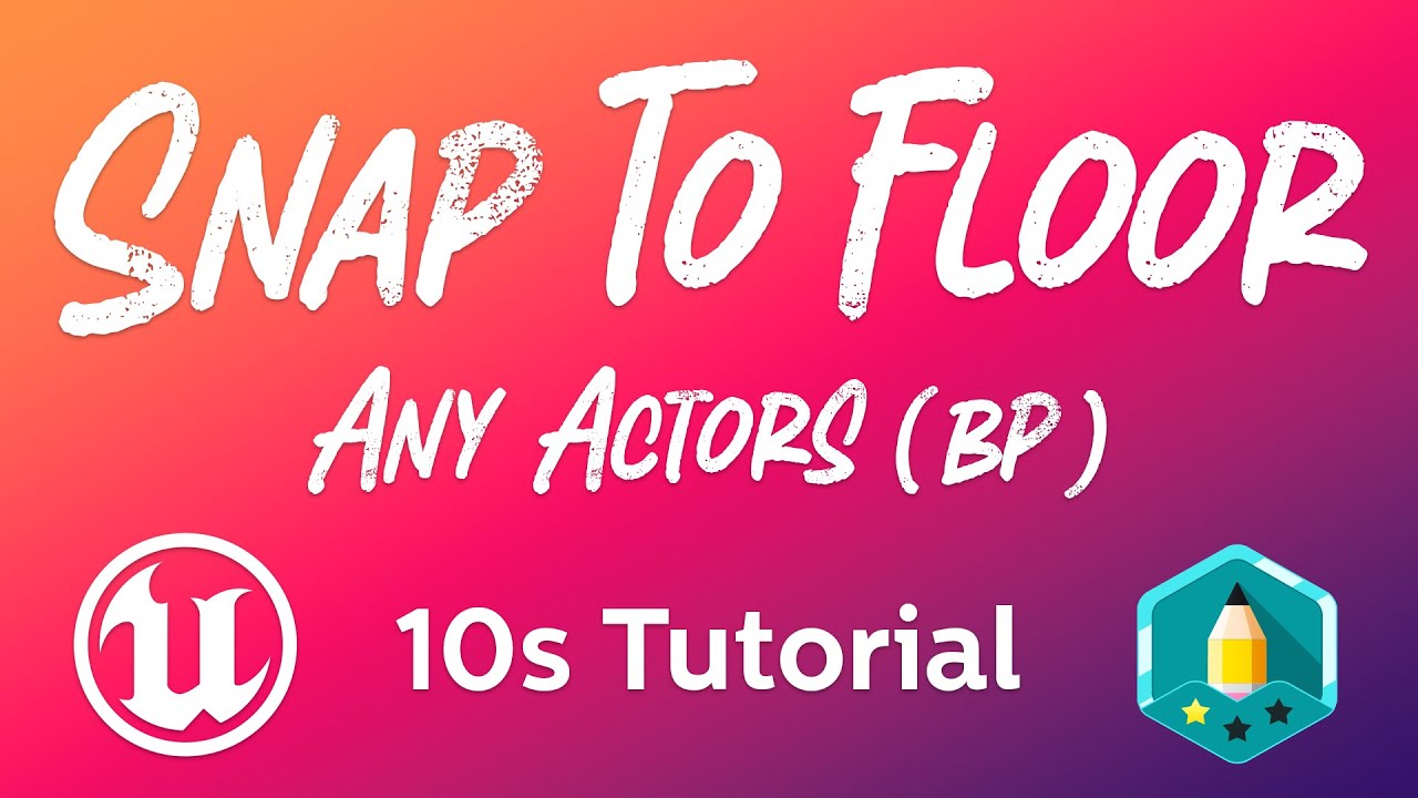 UE5 Snap Actor to Floor in 1s (BP) | Unreal Engine | Tutorial - YouTube