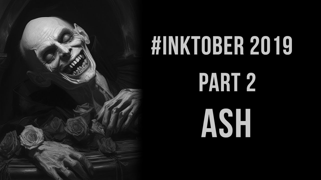 #INKTOBER 2019 - Ash - part 2 - YouTube