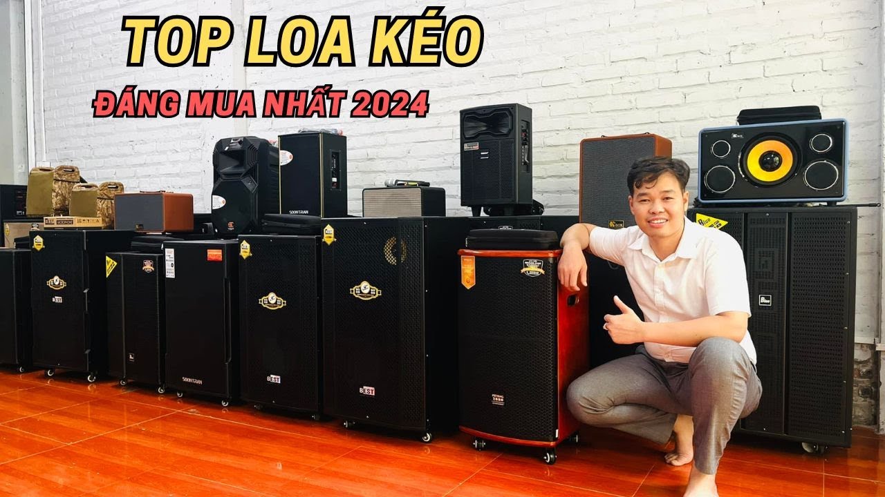 Top những mẫu Loa Kéo đáng mua nhất dịp tết 2024 | Top loa kéo hay nhất ...