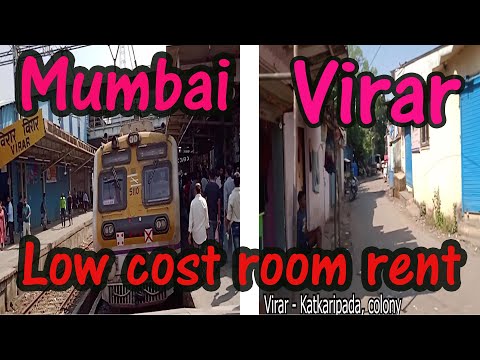 Virar, Mumbai. Low room rent for strugglers.