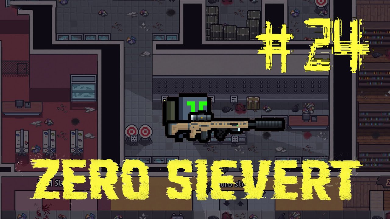 ZERO sievert HARDCORE #24 Босс торгового центра - YouTube