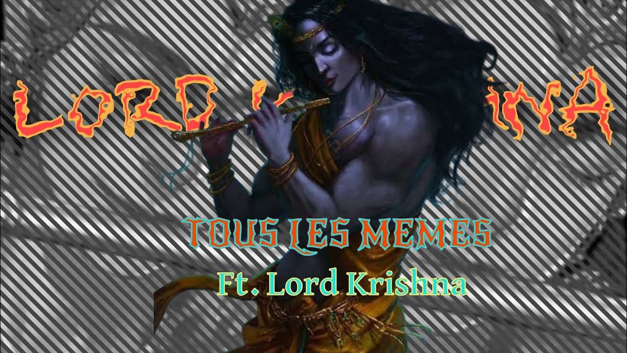 Lord Krishna Edit| Ft. Tous Les Memes - YouTube