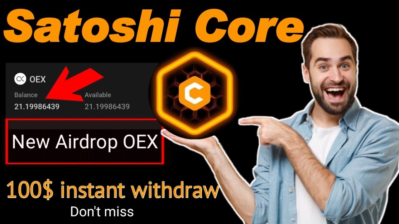 Satoshi Core New Airdrop OpenEX Complete Explain || OpenEX Core DAO Airdrop Update || OEX ...