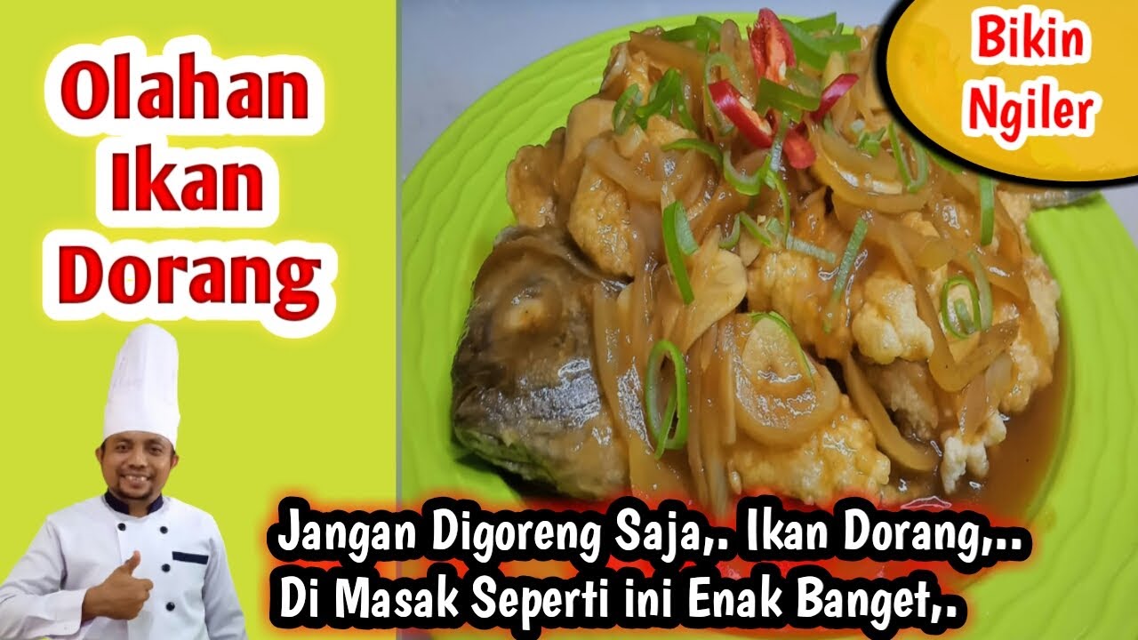 Kreasi Olahan Ikan Dorang Yang Mungkin Belum Kamu Coba , Enak Banget ...