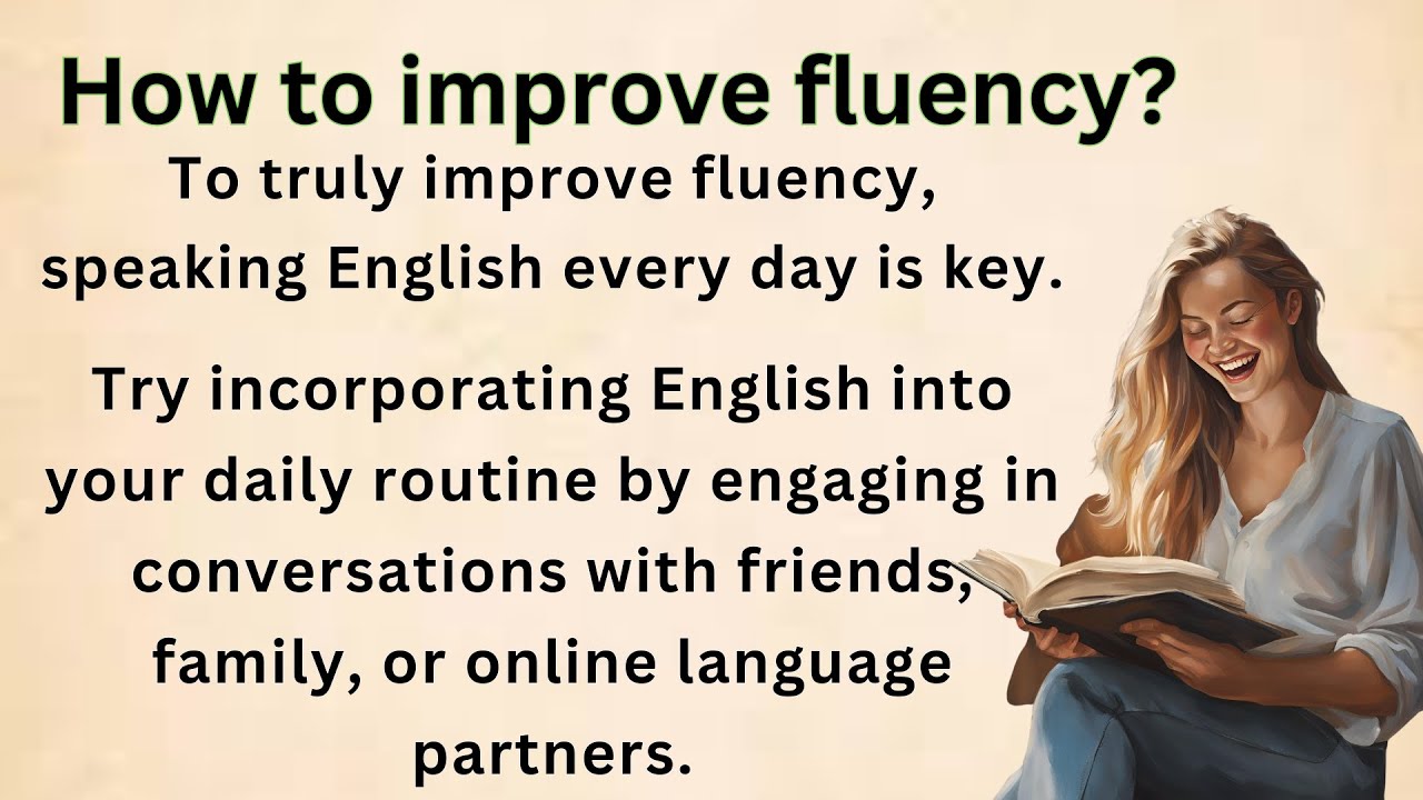 How to improve fluency? Here is some helpful tips for you! - YouTube