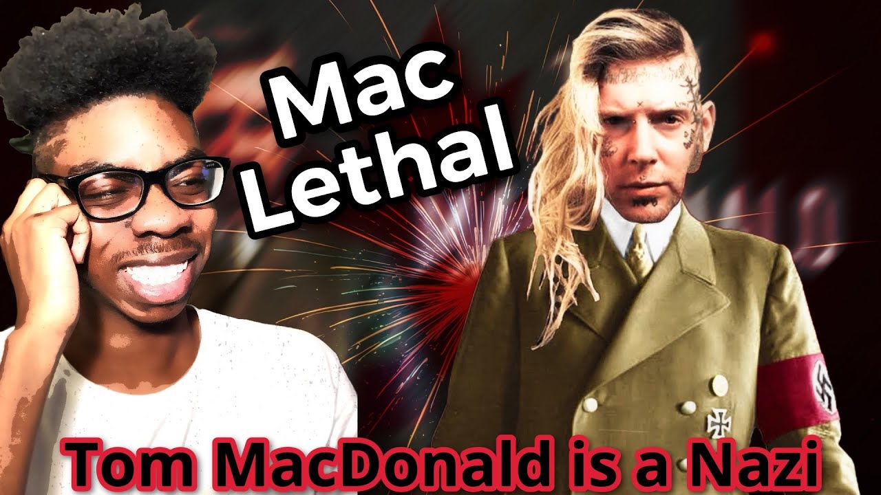 Mac is Lethal🔥| Mac Lethal - "Tom MacDonald Is a Nazi 2024 diss ...