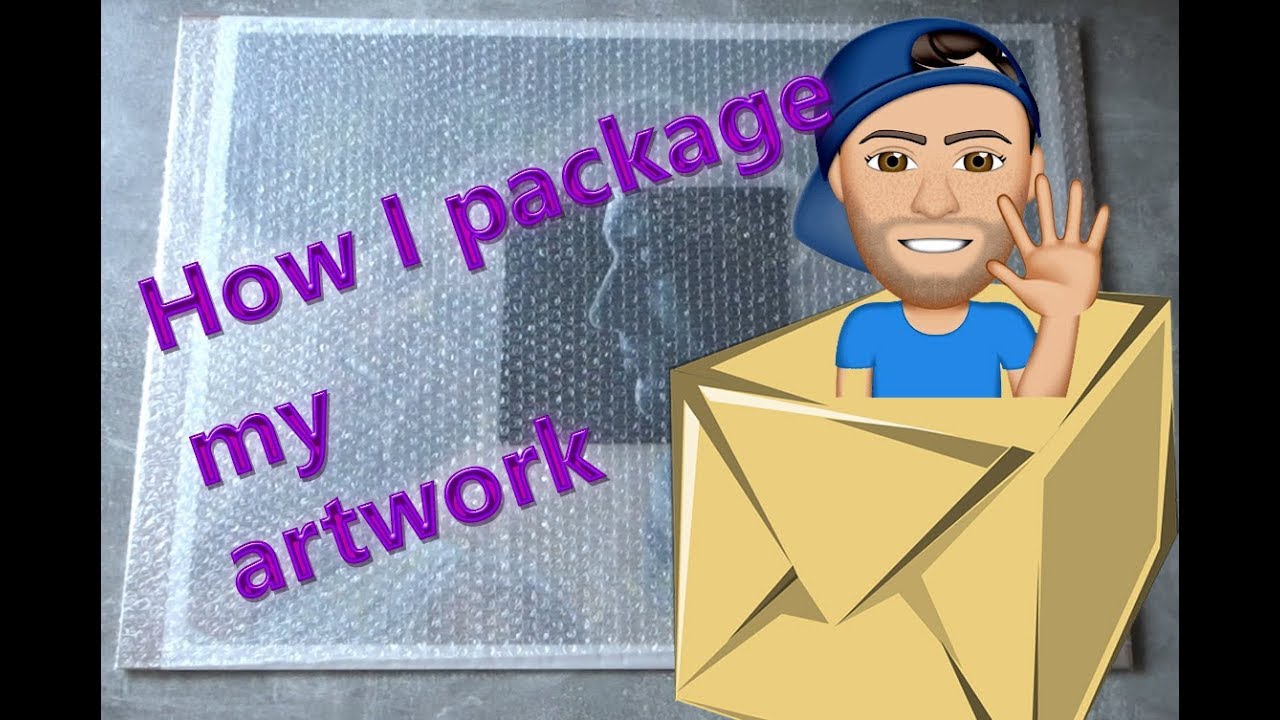 How to package your artwork for safe shipping - YouTube