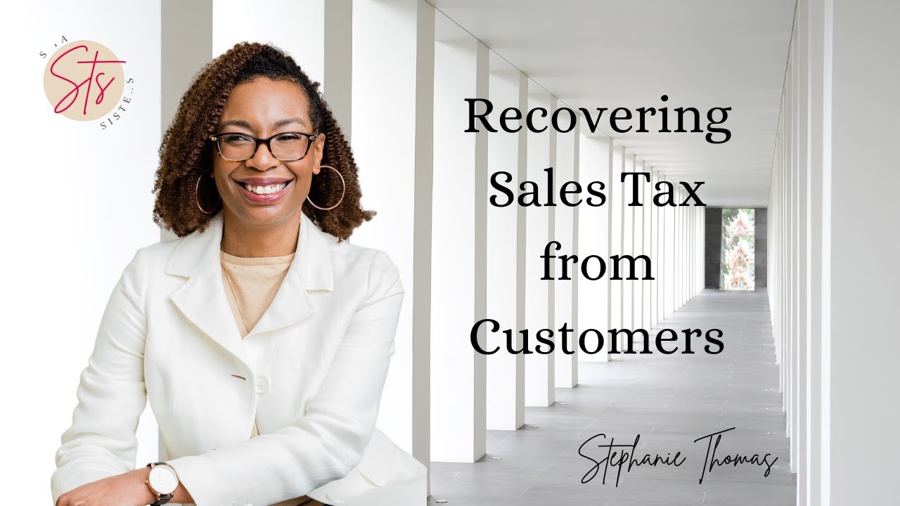 Correcting Sales Tax Errors: Recovering Tax from Customers - YouTube
