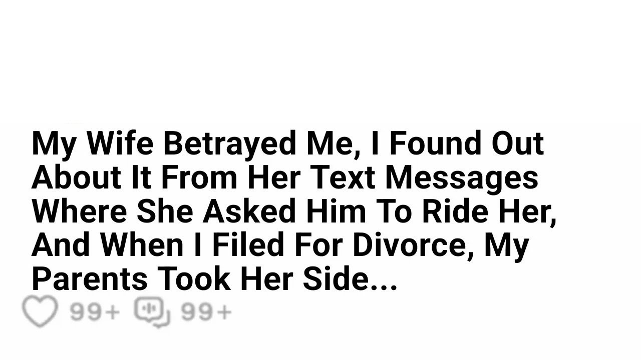 My Wife Was Cheating On Me, I Found Out About It From Her Text Messages ...