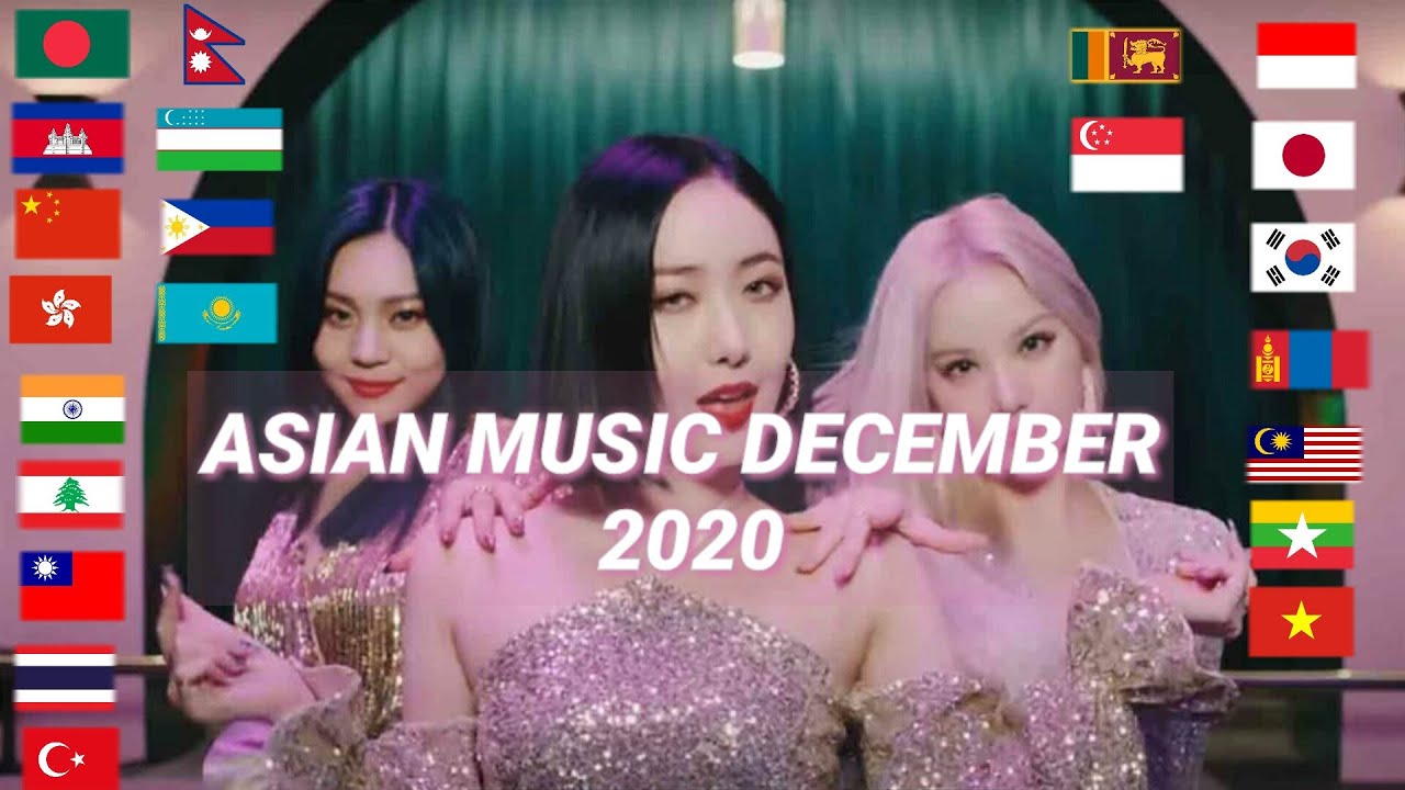 Asian Music in December 2020, 12/2020| 22 countries - YouTube